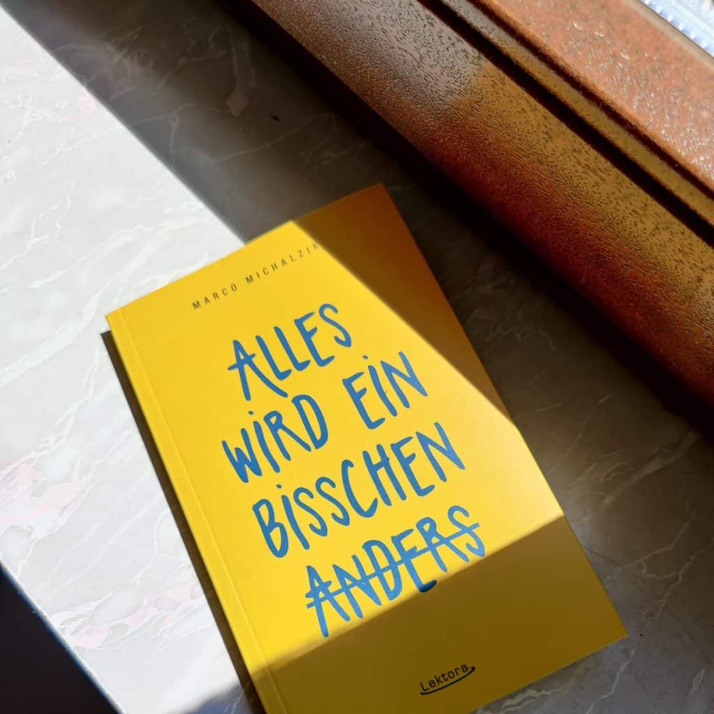 Alles wird ein bisschen anders - Buch von Marco Michalzik